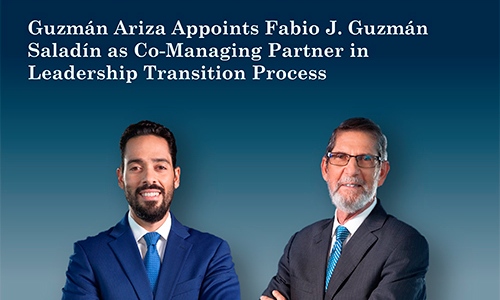 Guzmán Ariza Appoints Fabio J. Guzmán Saladín as Co-Managing Partner in ...